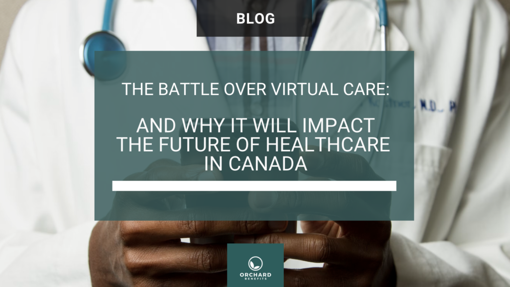 The Battle Over Virtual Care: And Why It Will Impact The Future Of ...